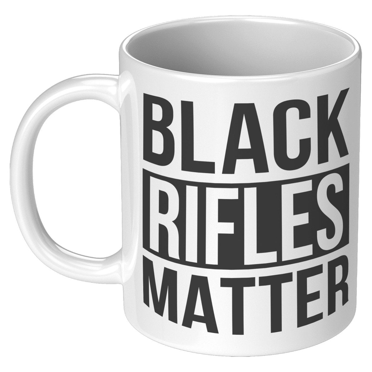Black Rifles Matter Coffee Mug | Drunk America
